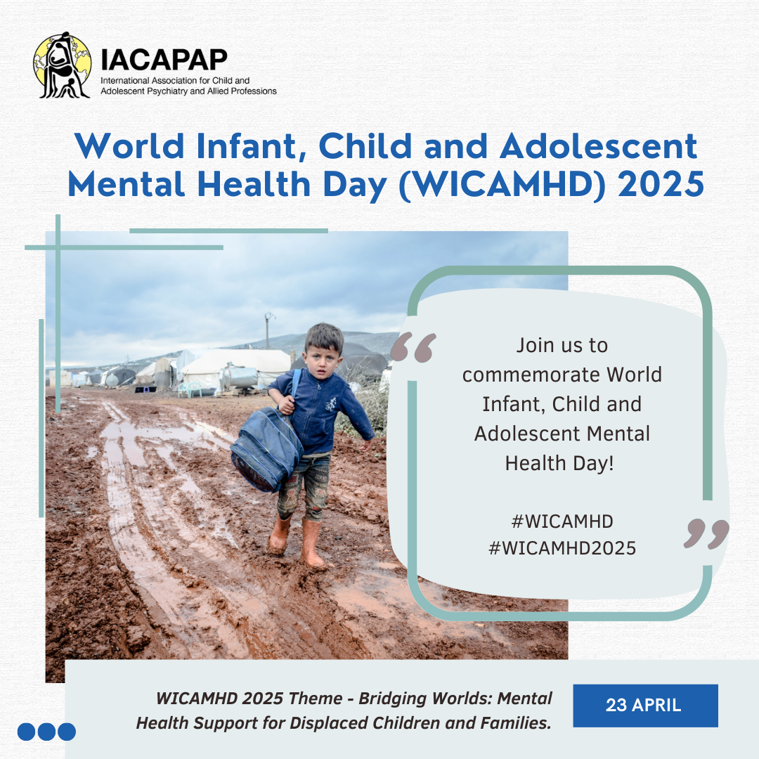 WICAMHD 2025 - World Infant, Child and Adolescent Mental Health Day ...